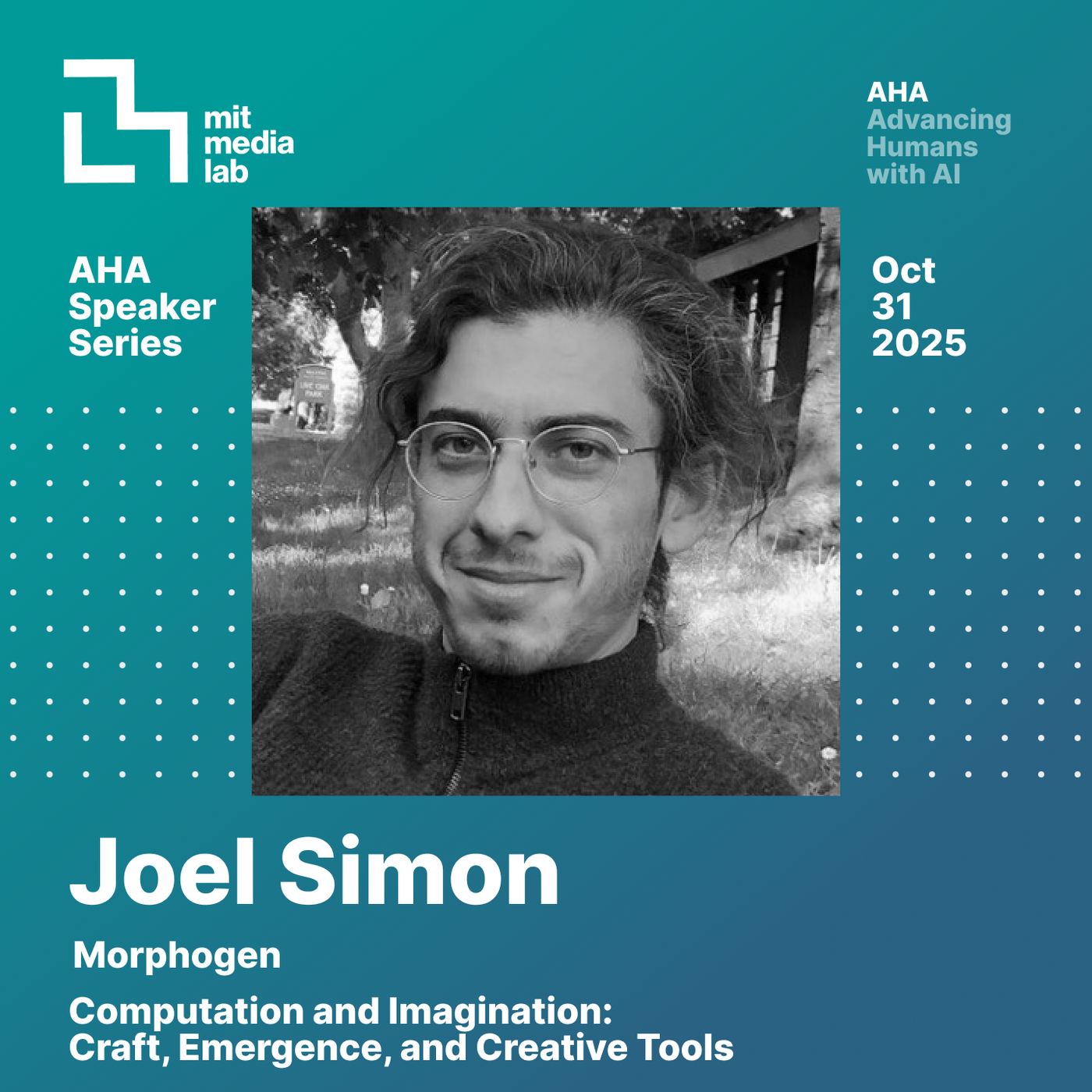 AHA Seminar Event Speaker: Joel Simon | Computation and Imagination ...